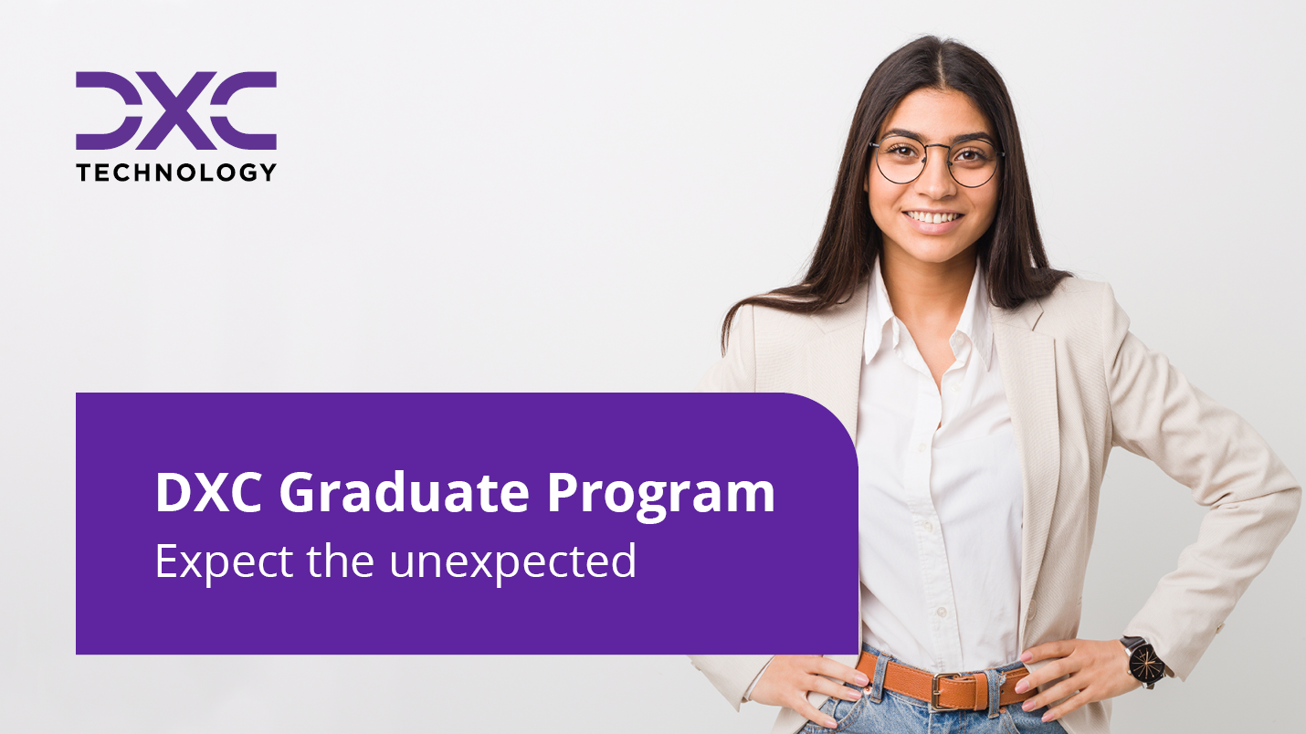 DXC Technology - 2026 DXC Technology Graduate Program - Application ... DXC Technology - 2026 DXC Technology Graduate Program - Application ...