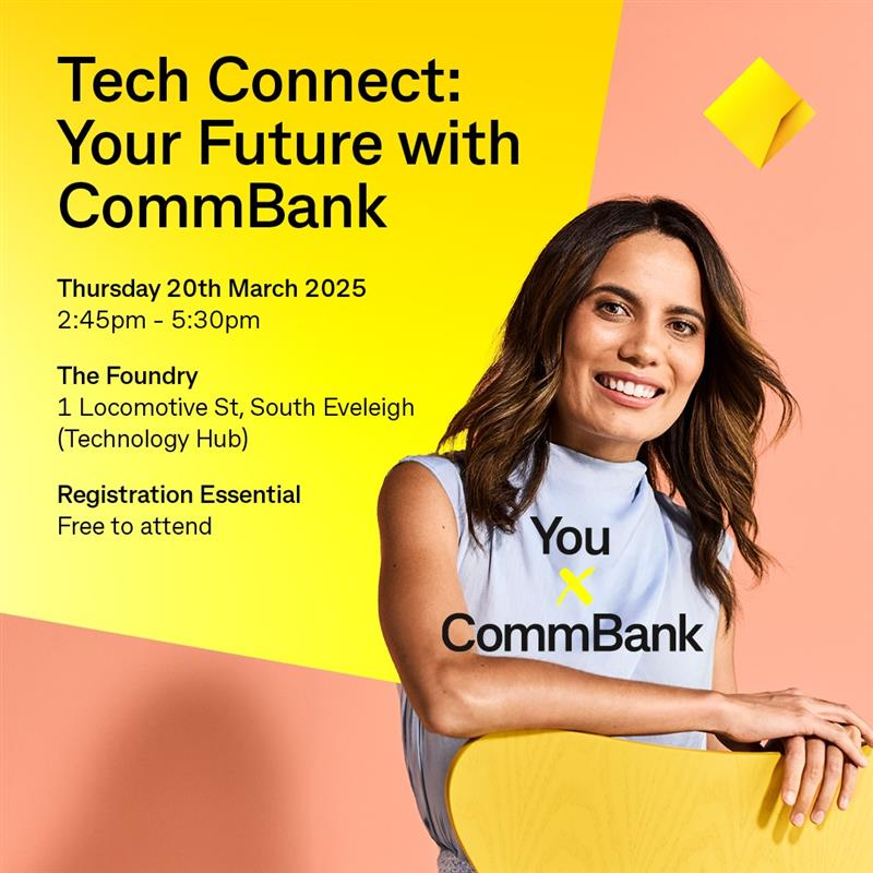 CommBank - Tech Connect: Your Future with CommBank | Student Event